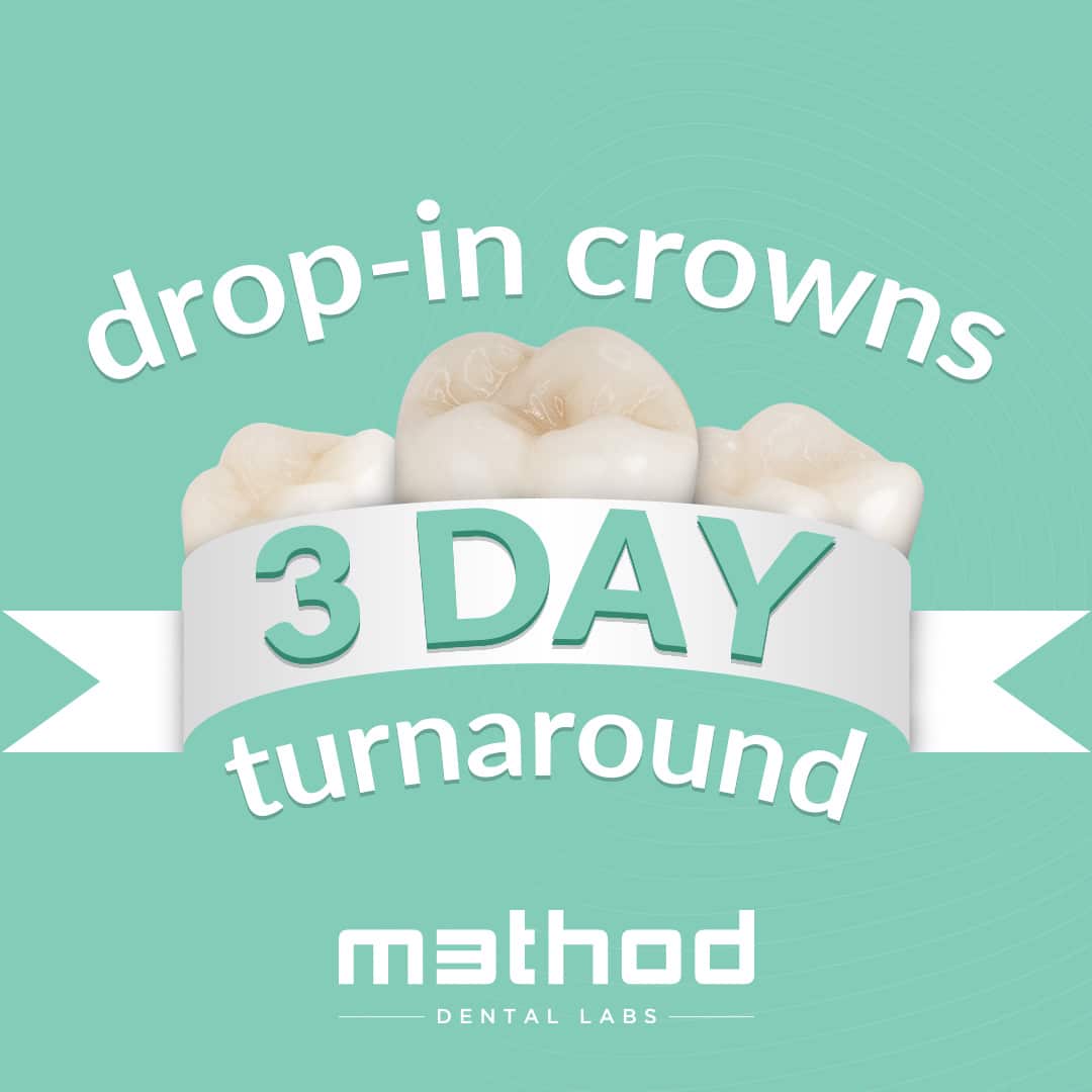 3 Day Turnaround - Method Dental Labs